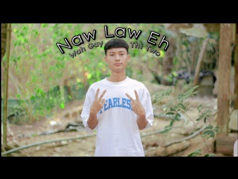 Wah Gay “Naw Law Eh Ft Thi Two *( Official Music Video) PROD:@prodtaigen - YouTube