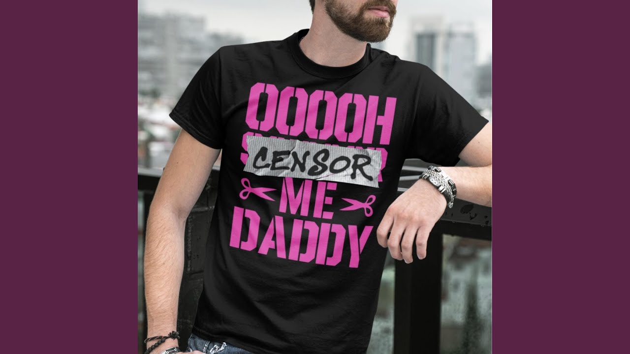 Oh Censor Me, Daddy - YouTube