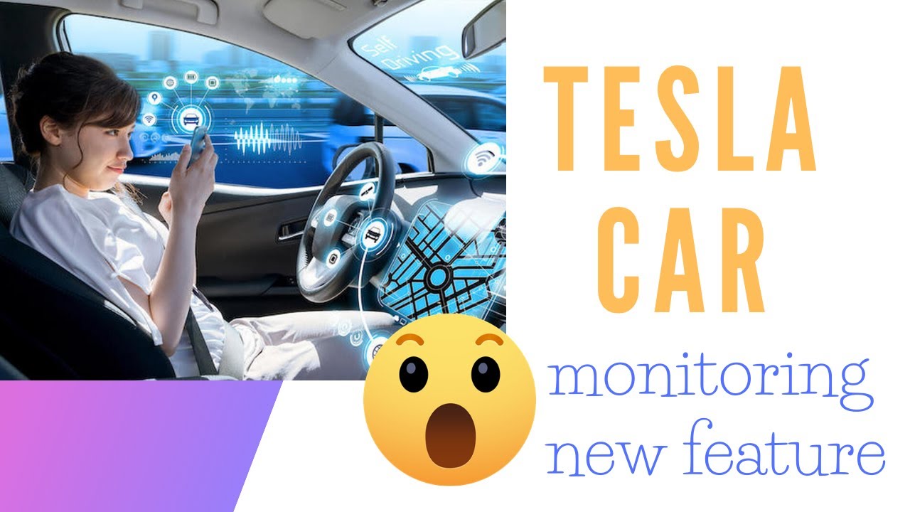 TESLA CAR NEW FEATURE | MONITORING DRIVER AWARENESS | IN ENGLISH - YouTube