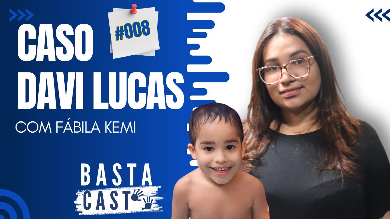 CASO DAVI LUCAS: O QUE FAZER QUANDO O PAI NÃO É SINÔNIMO DE SEGURANÇA ...