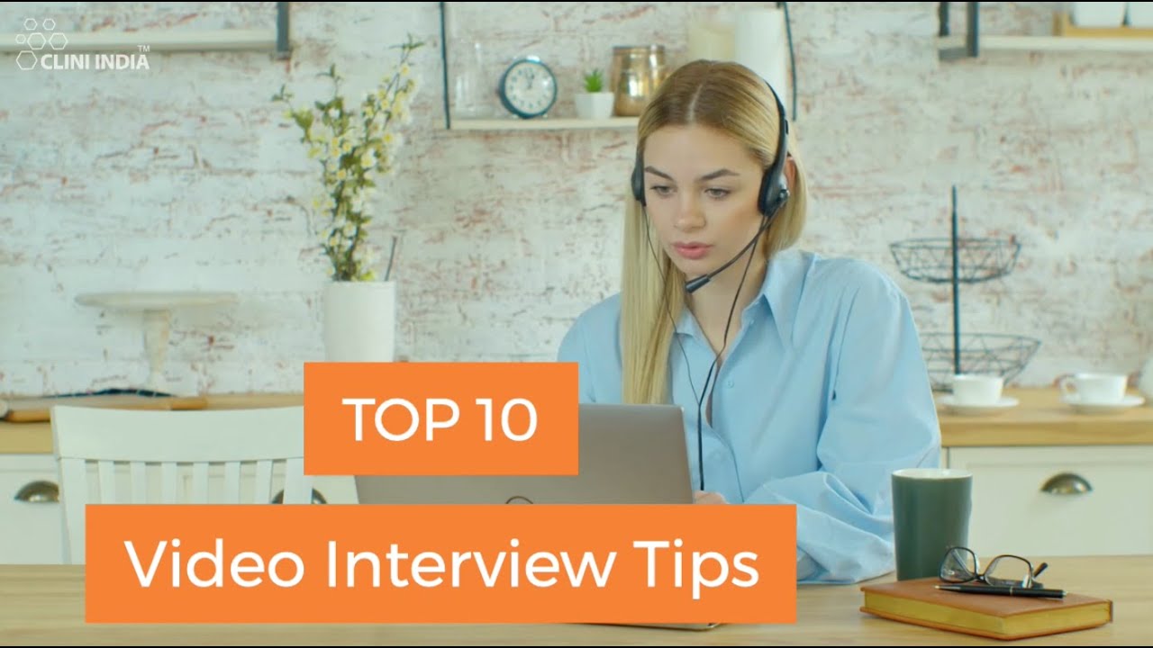 Top 10 Video Interview Tips Youtube