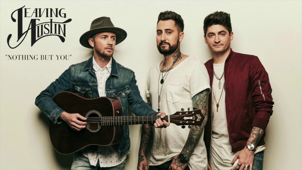 Leaving Austin - Nothing But You (Official Audio) Chords - Chordify