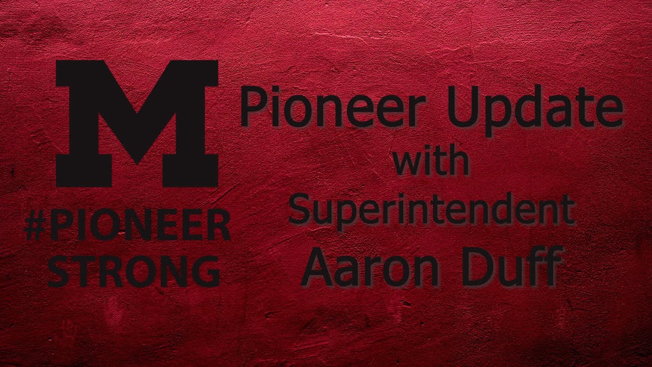 Pioneer Update with Superintendent, Aaron Duff - 6-7-2022 - YouTube