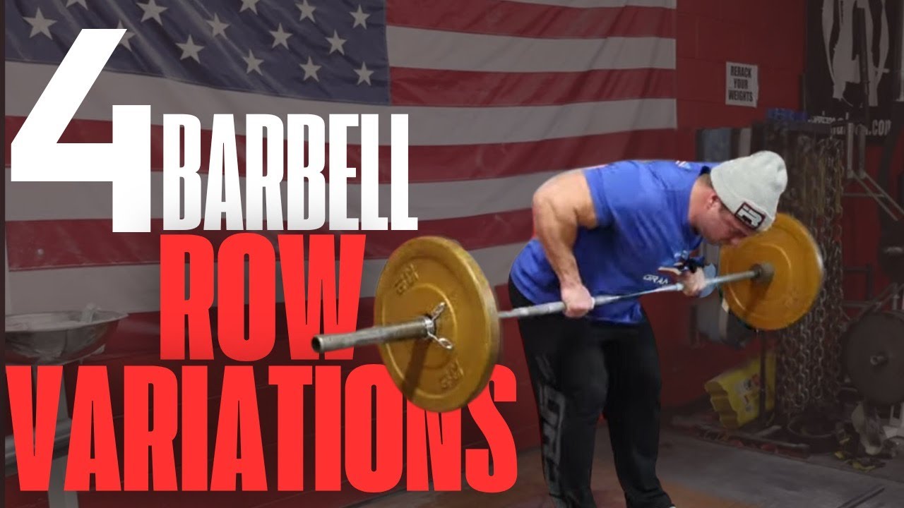 Barbell Row Variations To Grow Your Back - YouTube