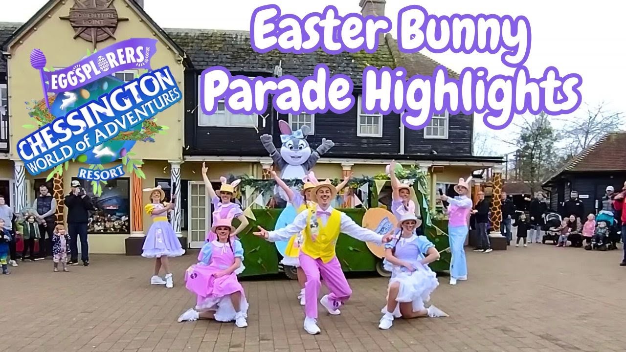 Easter Bunny Parade Highlights EGGSPLORERS 2023 at Chessington World of Adventures Resort - YouTube
