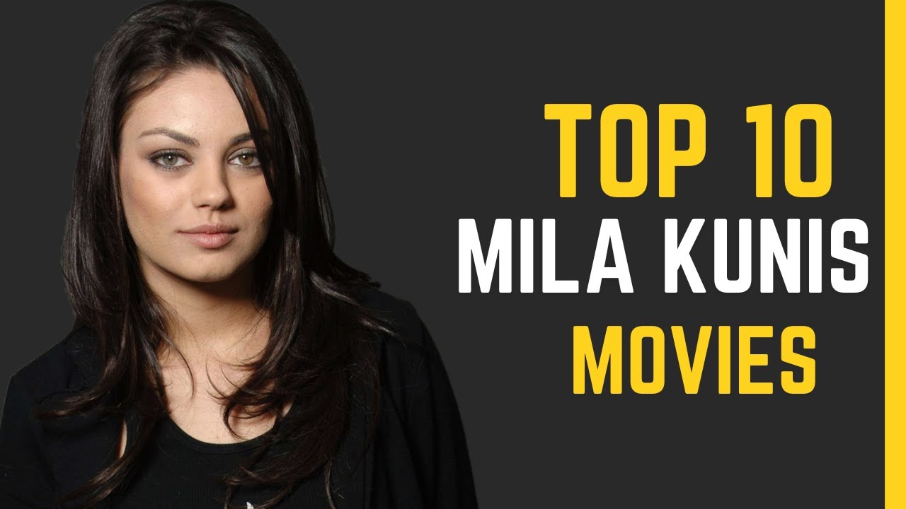 Mila Kunis' Top 10 Movies: Celebrating Her Versatile Career - YouTube