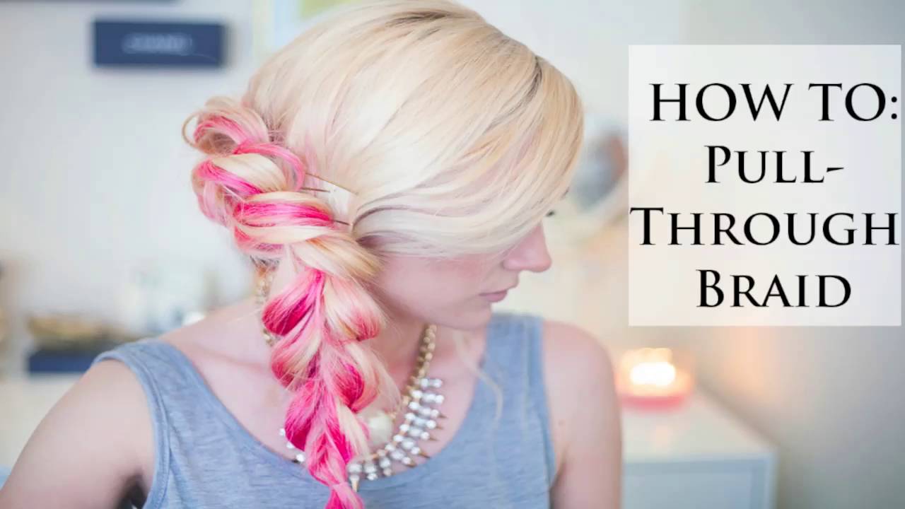 Pull Through Braid - YouTube