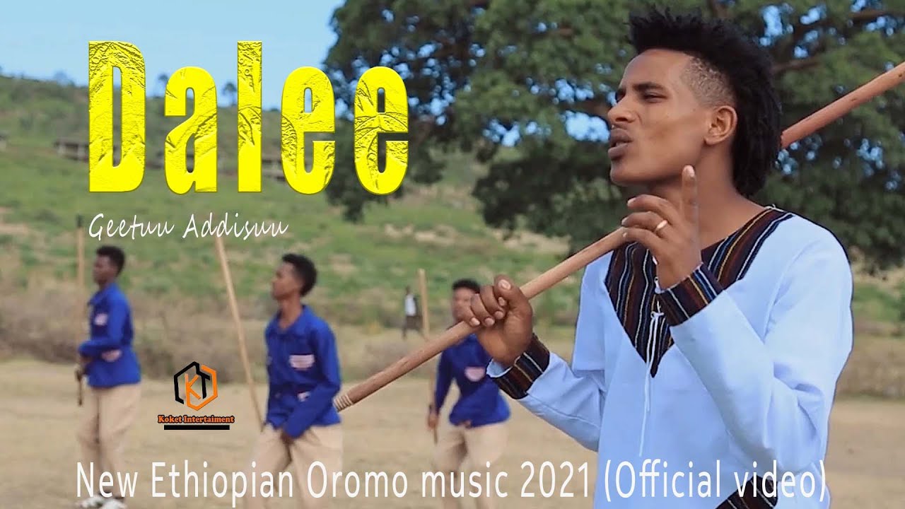 Geetuu Addisuu - Dalee /New Ethiopian oromo music 2021 (Official video ...