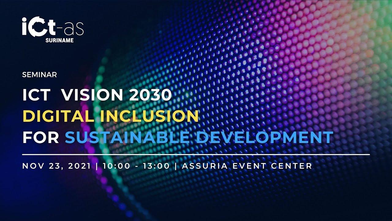 Seminar ICT Vision 2030 - Digital Inclusion for Sustainable Development ...