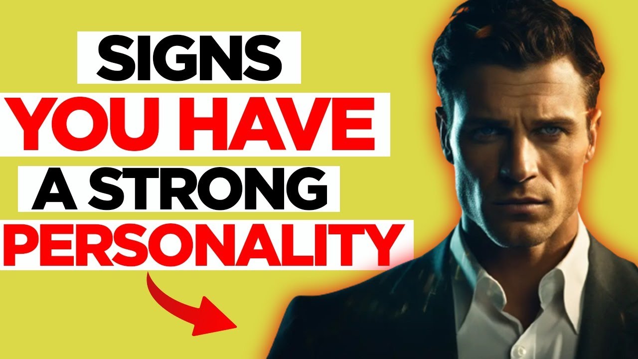 Signs You Have A Strong Personality (Might Scare Some People) - YouTube
