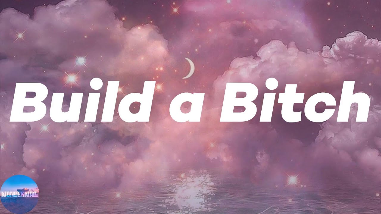 Bella Poarch - Build a Bitch (Lyrics) - YouTube