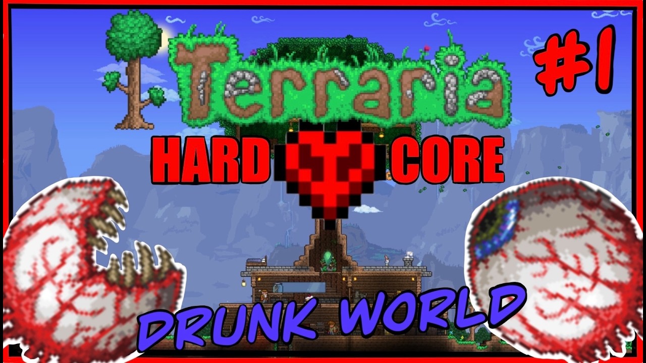 HARDCORE TERRARIA | Drunk World | Part 1 - YouTube