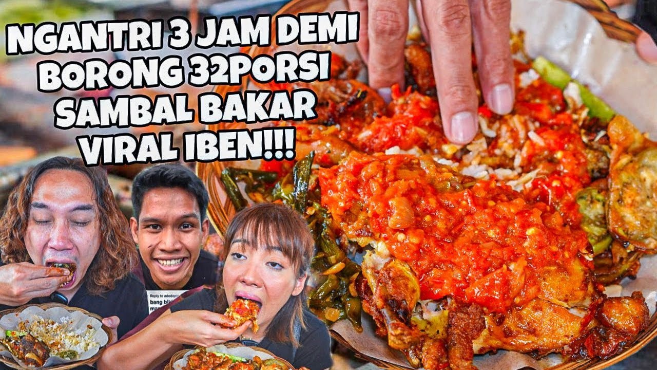 VIRAL! SAMBAL BAKAR IBEN NGANTRI SAMPE 3JAM!!!KITA BORONG SEMUA MENU ...