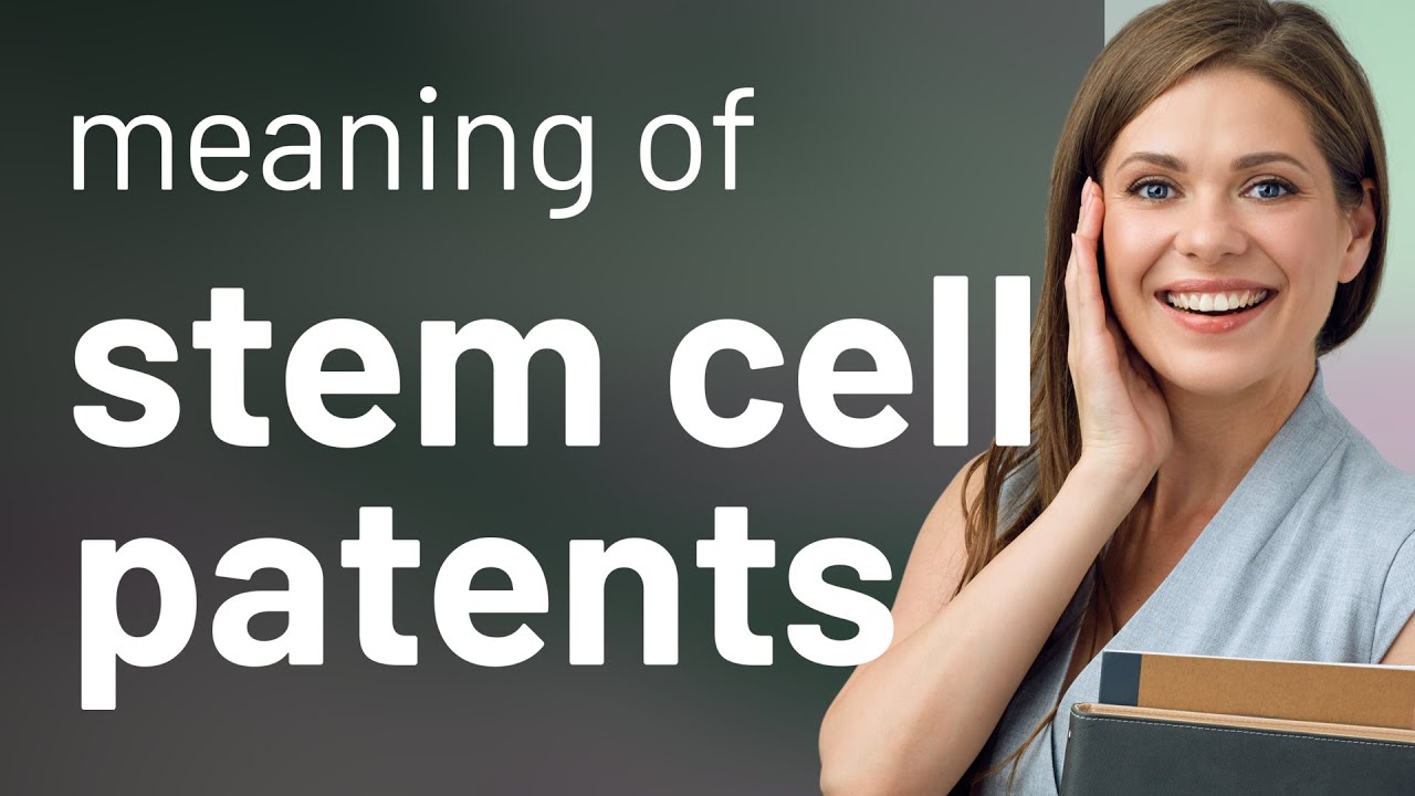 Understanding "Stem Cell Patents": A Guide for English Learners - Go IT