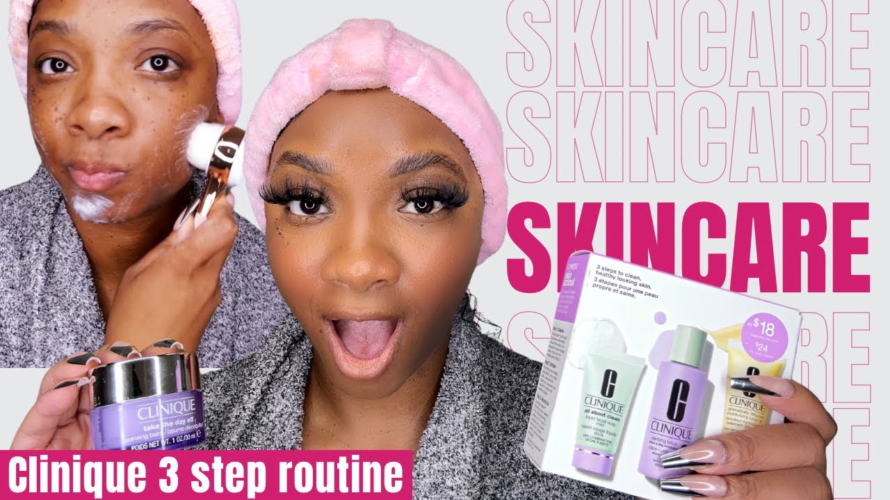 MY NEW SKINCARE ROUTINE | CLINIQUE 3 STEP ROUTINE | 4 YEARS LATER 💕 ...