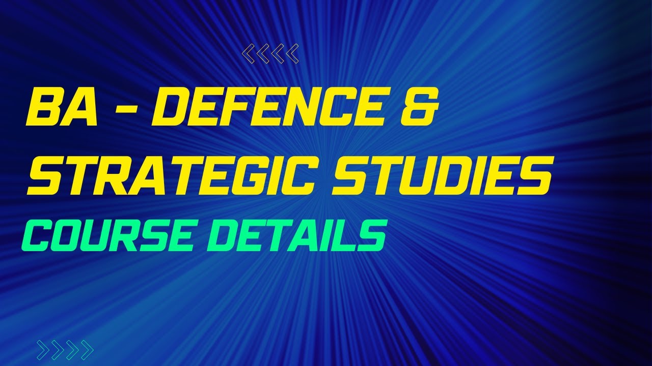 BA - Defence & Strategic Studies | course details | Full details - YouTube