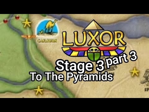 Luxor Stage 3 - To The Pyramids (part 3) - YouTube