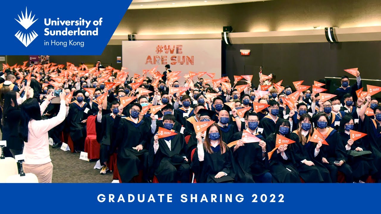 University of Sunderland in Hong Kong - Graduate Sharing 2022 - YouTube