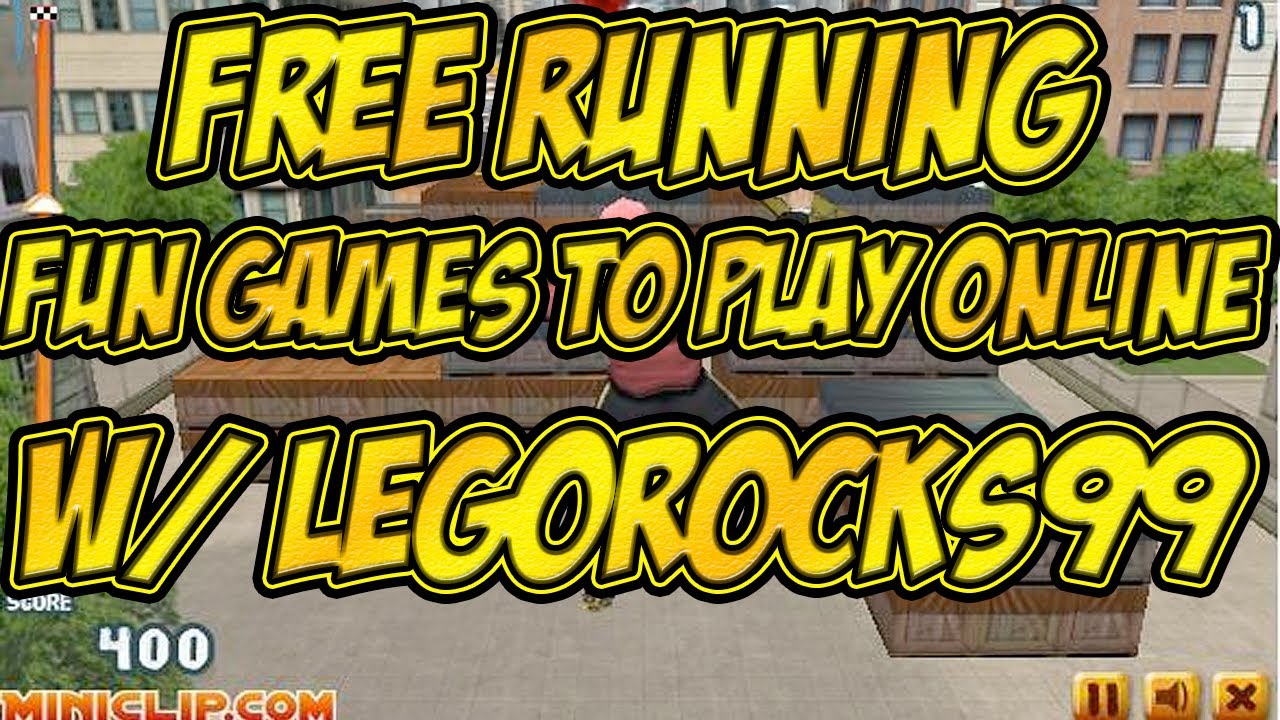 Fun Games To Play Online - Free Running - YouTube