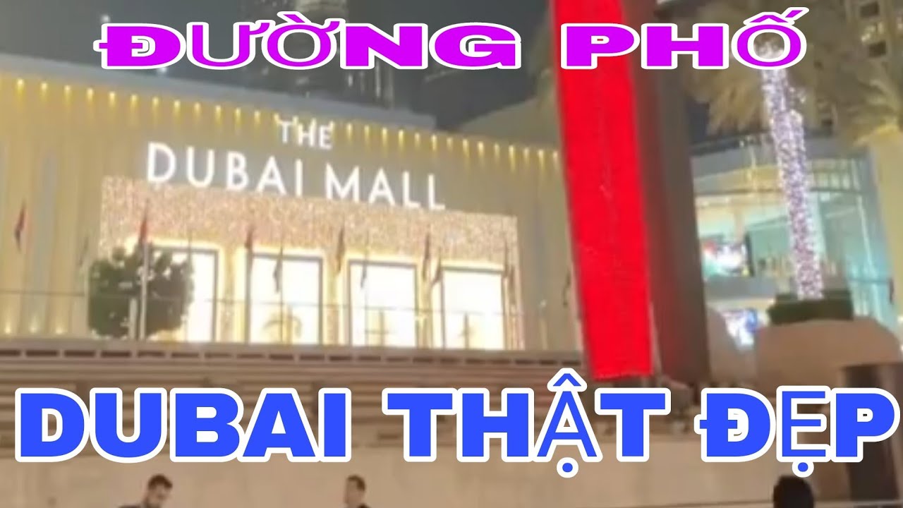 ĐƯỜNG PHỐ DUBAI THẬT ĐẸP II BEE PHAM VLOG - YouTube