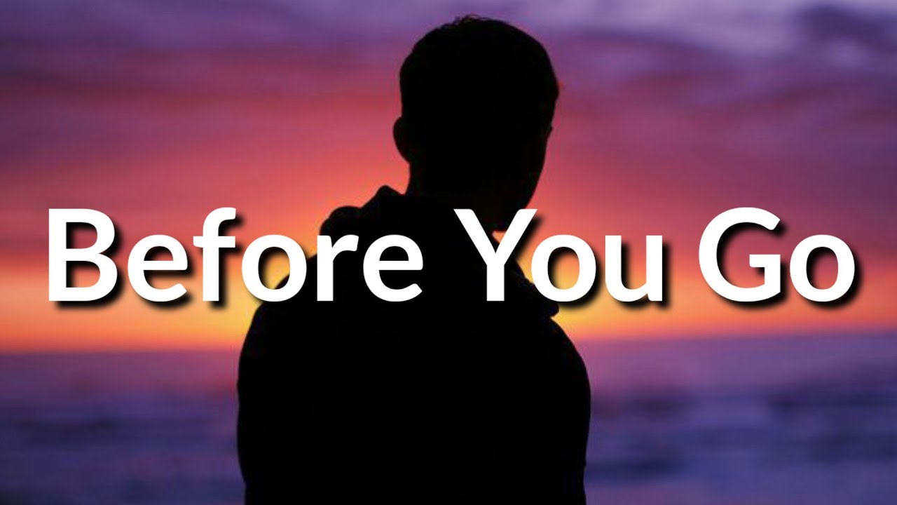 Lewis Capaldi - Before You Go (Lyrics) - YouTube