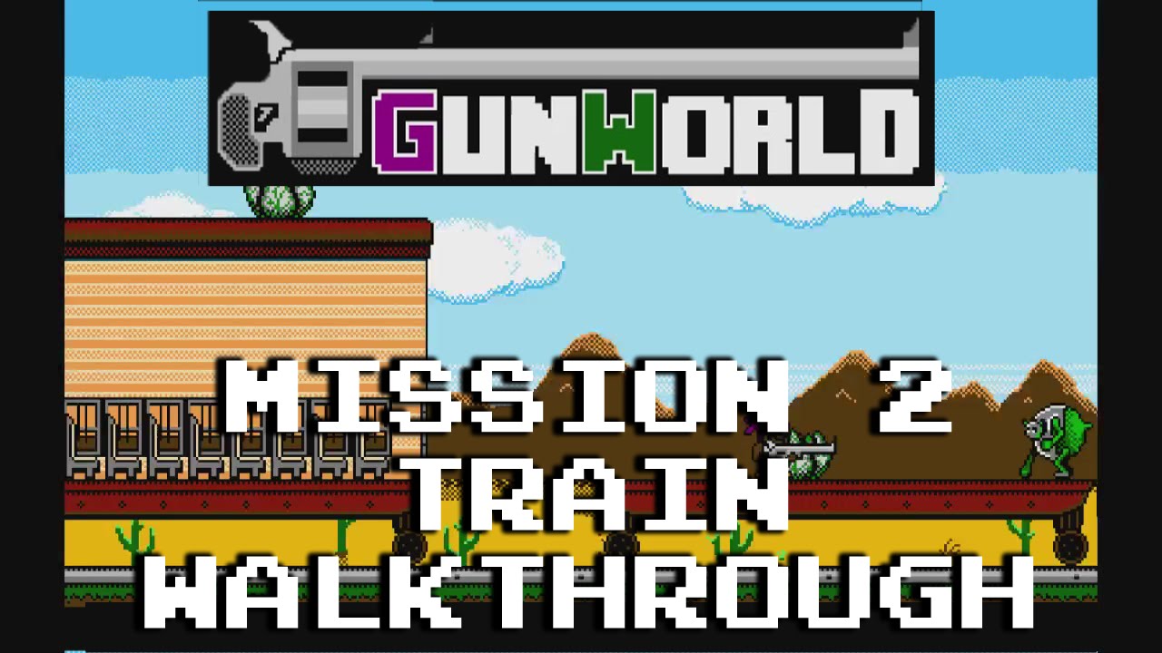 GunWorld PC/Steam Walkthrough Mission 2 Train - YouTube