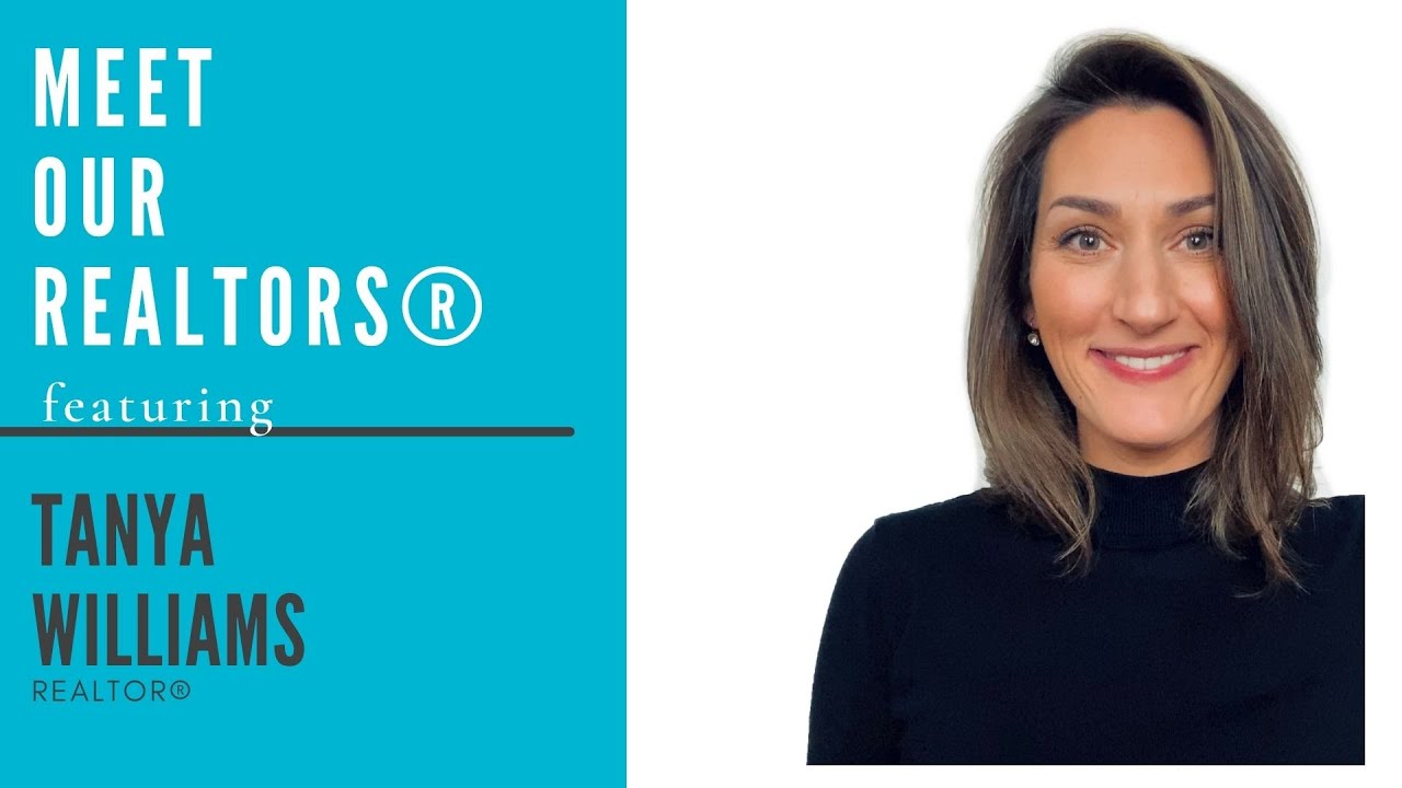 Meet Our REALTORS® - Tanya Williams - YouTube