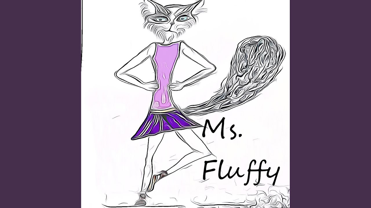 Ms. Fluffy - YouTube