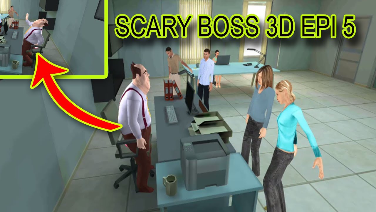 SCARY BOSS 3D EPI 5 COMPLETE || SCARY BOSS 3D LEVEL 5 PRANK VIDEO # ...