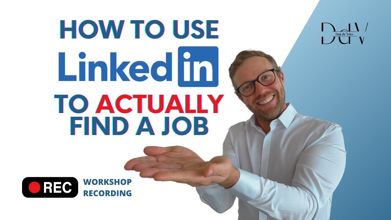 Workshop Recording | How To ACTUALLY Use LinkedIn to Find A Job - YouTube