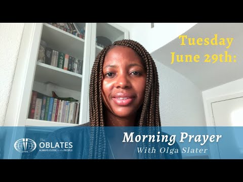 Morning Prayer, Tuesday, June 29, with Olga Slater (London) - YouTube