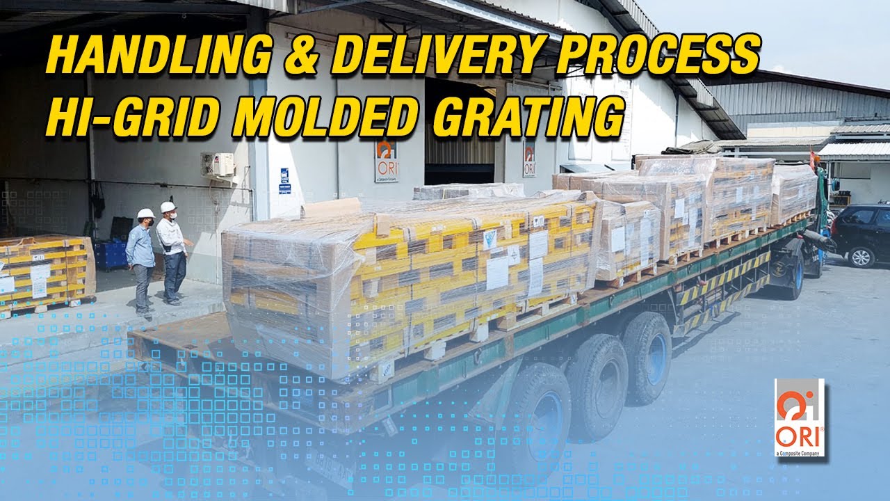 HANDLING & DELIVERY PROCESS HI-GRID MOLDED GRATING - YouTube