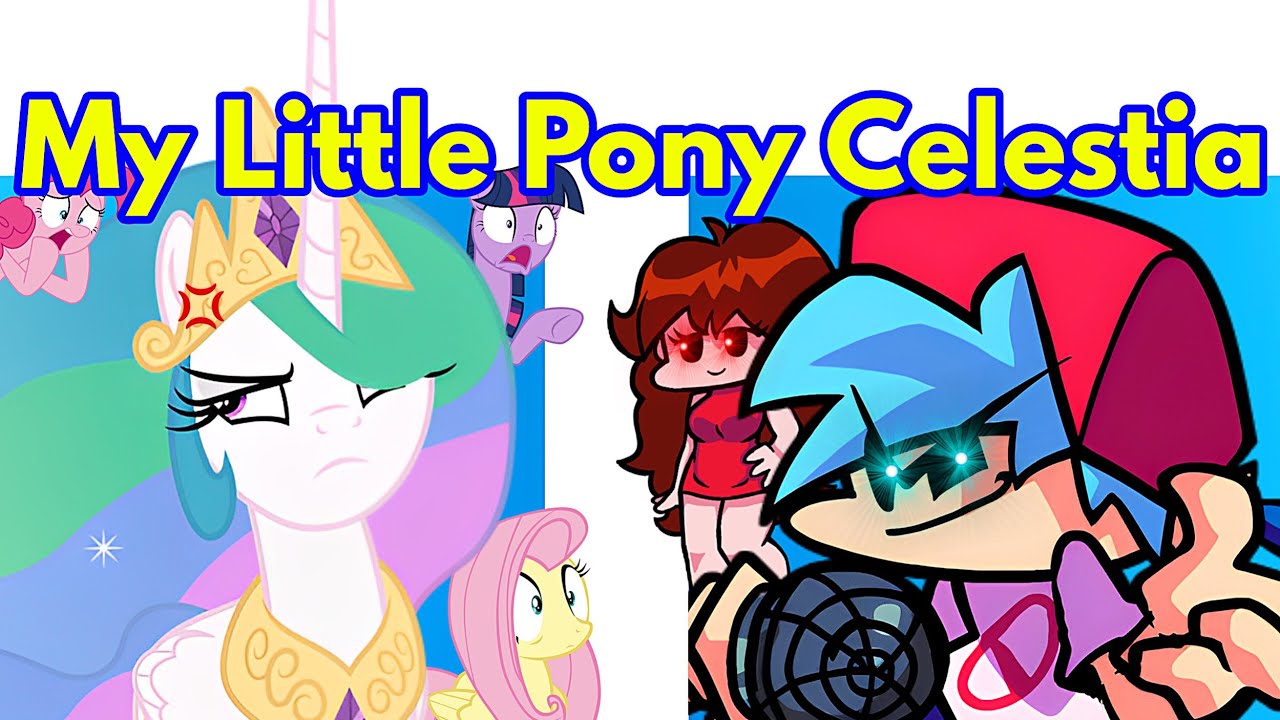 Friday Night Funkin' Vs Princess Celestia | My Little Pony Friendship ...