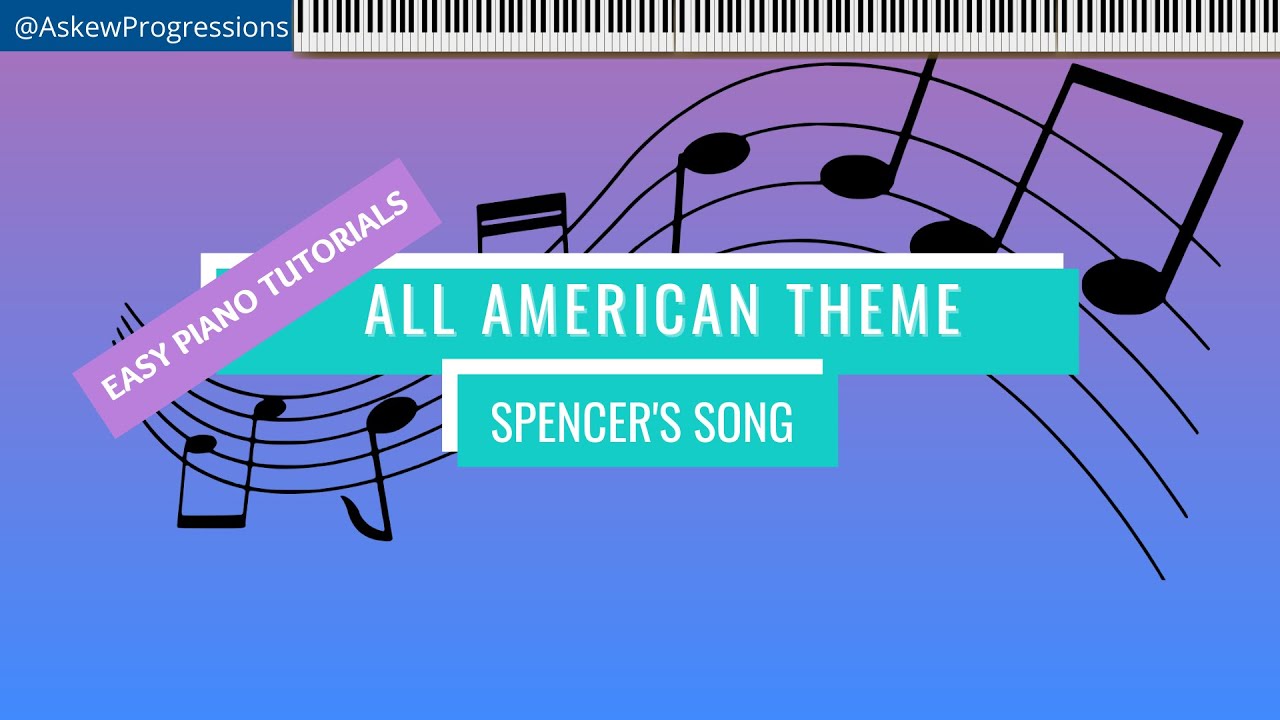 ALL AMERICAN THEME SONG - EASY PIANO TUTORIAL by AskewProgressions ...