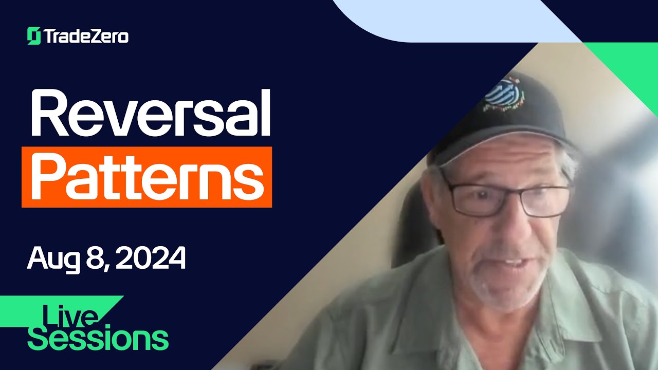 Reversal Patterns| David Green | TradeZero Live Sessions | August 8 ...