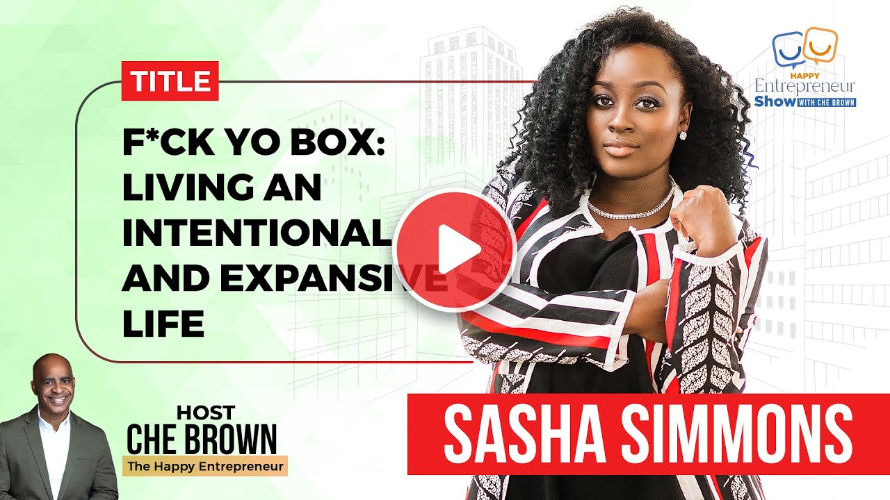 Sasha Simmons | Fck Yo Box: Living an intentional and expansive life ...