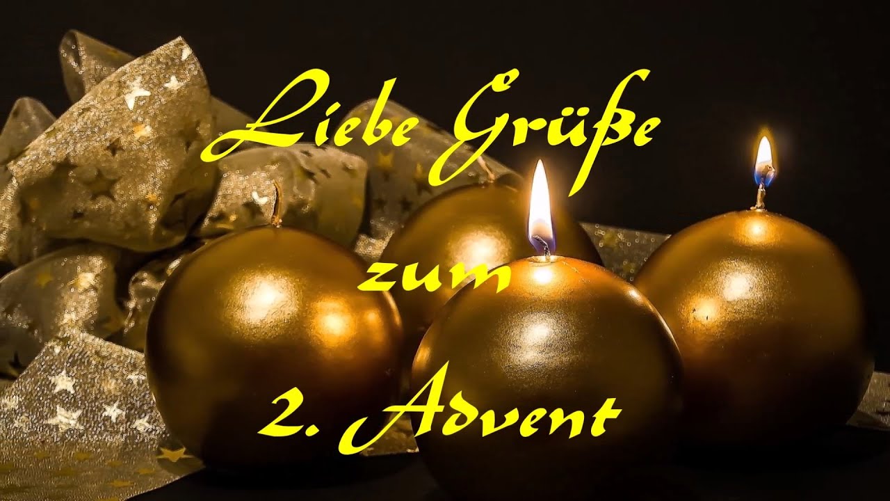 Liebe Grüße zum 2. Advent - Adventsgrüße zum Versenden - YouTube