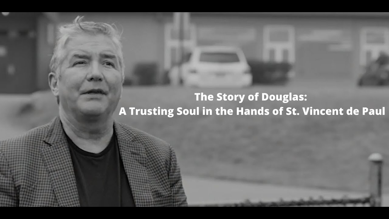 The Story of Douglas: A Trusting Soul in the Hands of St. Vincent de ...