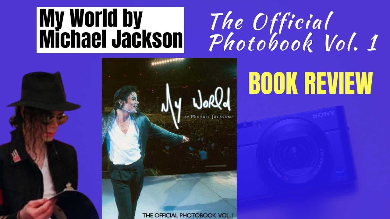 My World The Official Photobook Vol. 1 by Michael Jackson Book Review ...