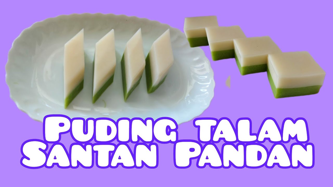 Puding Talam Santan pandan || Tips Supaya Puding Merekat Sempurna - YouTube