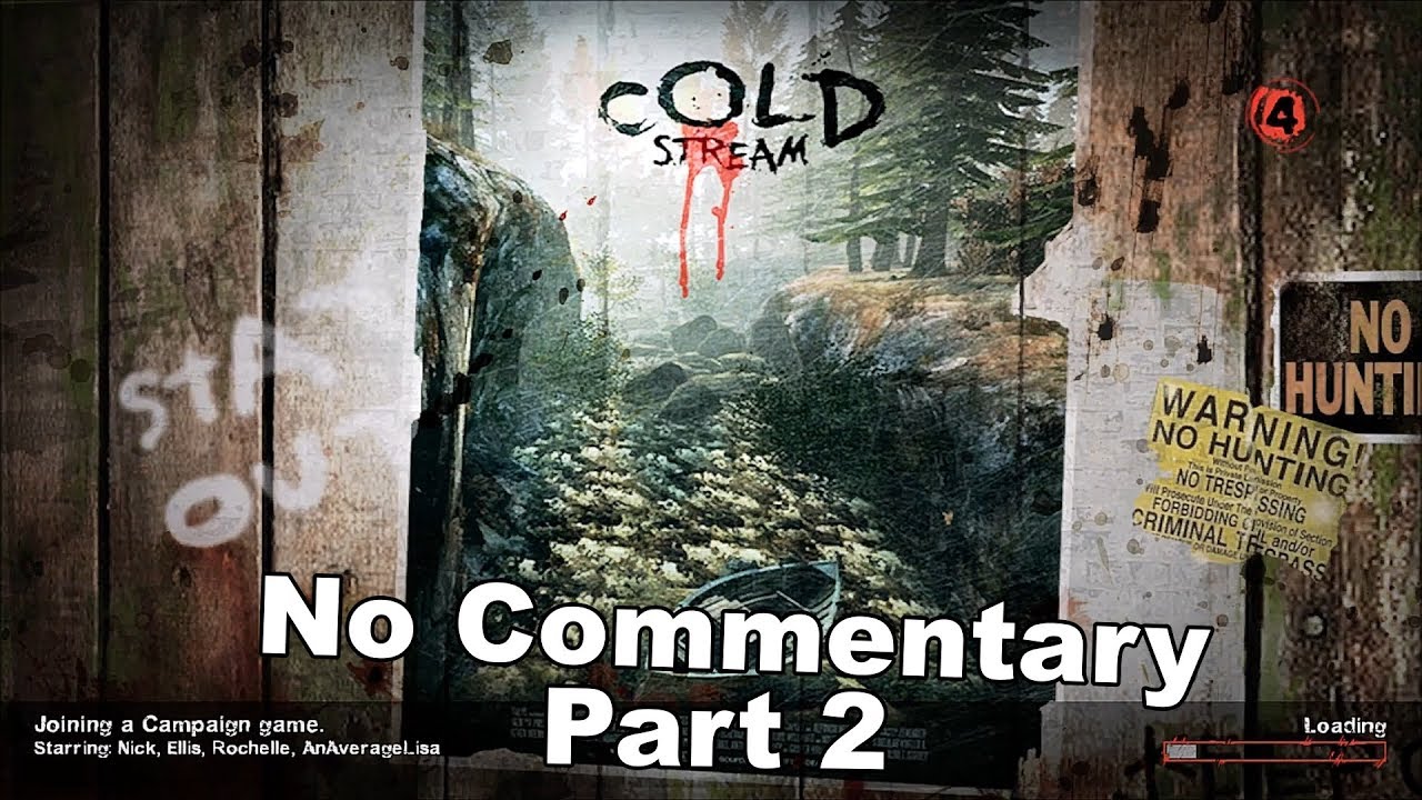 Left 4 Dead - Cold Stream Gameplay Part 2 - YouTube