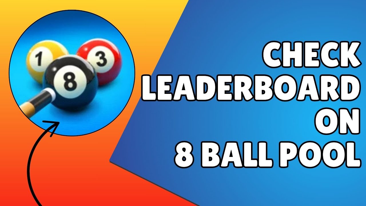 How Can You Check The Leaderboard On The 8 Ball Pool Game - YouTube