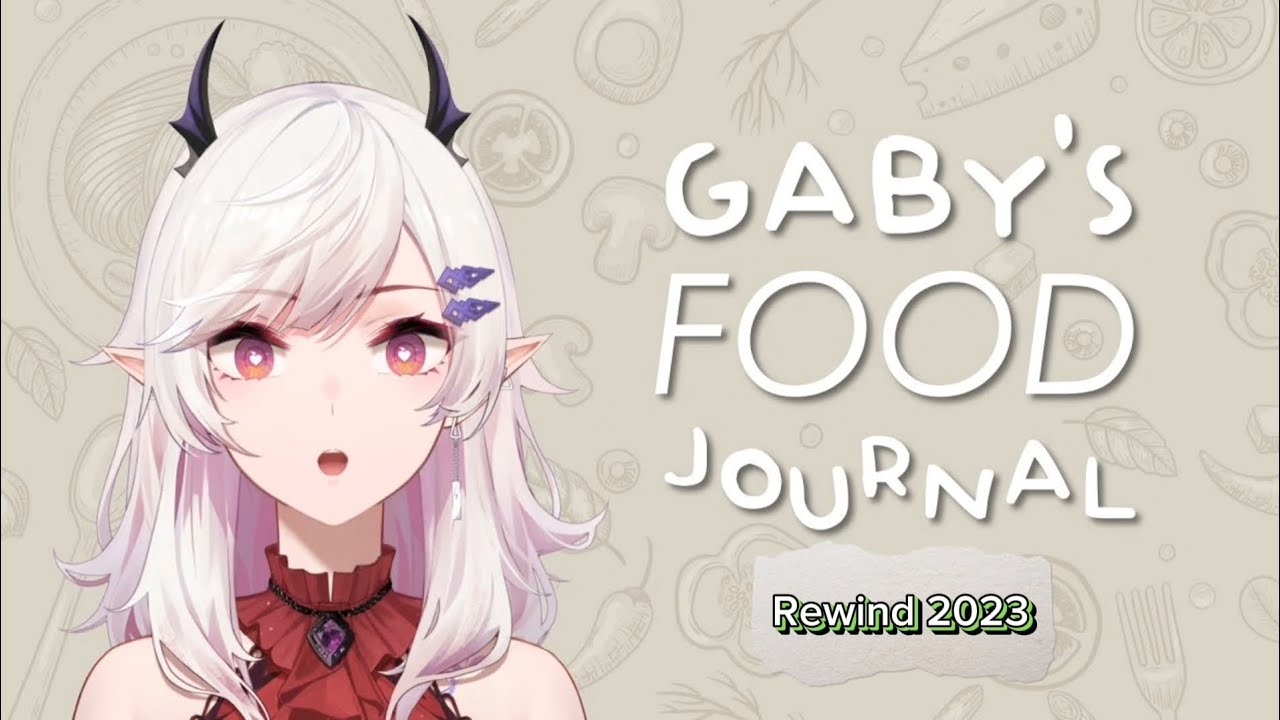 Gabriel Abyssia Clip : Gaby's Food Journal Rewind 2023 (Intro) - YouTube