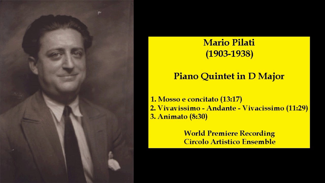 Mario Pilati (1903-1938) - Piano Quintet in D Major - YouTube