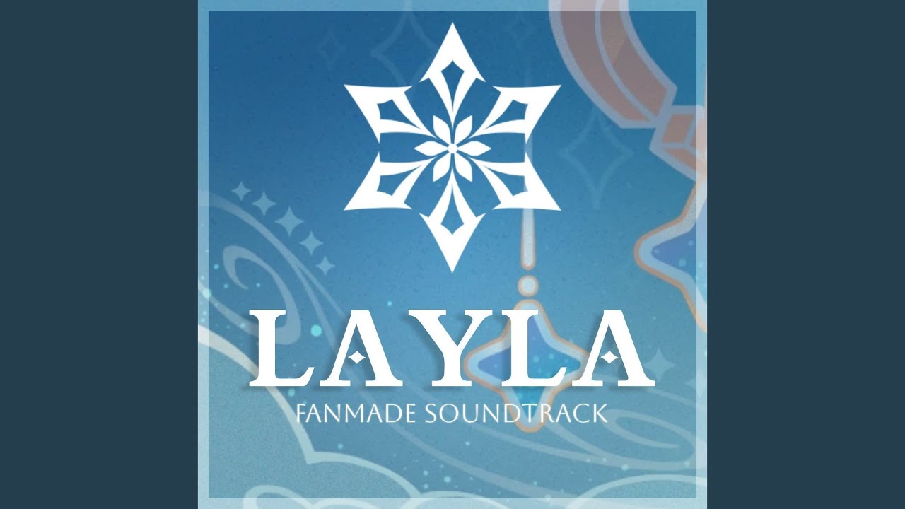 Fantastical Evening Star - Layla Theme (From "Genshin Impact") - YouTube