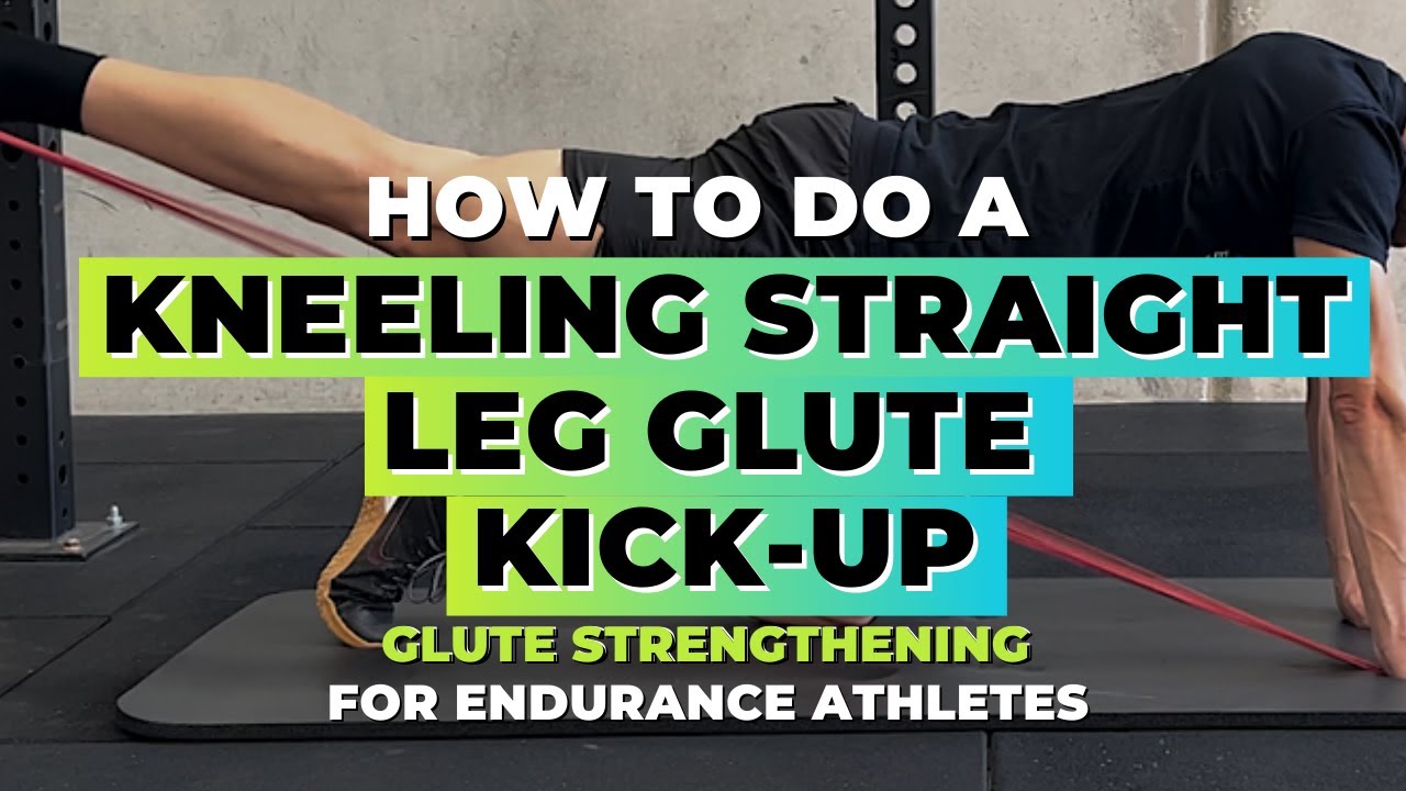 Kneeling Straight Leg Kick-Ups: Technique Cues for Runners ...