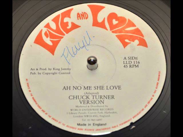 Ah No Me She Love - Chuck Turner: Song Lyrics, Music Videos & Concerts