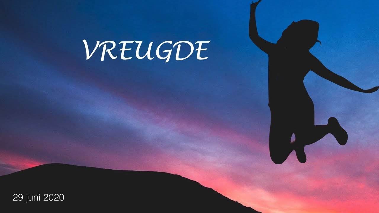 Vreugde - YouTube