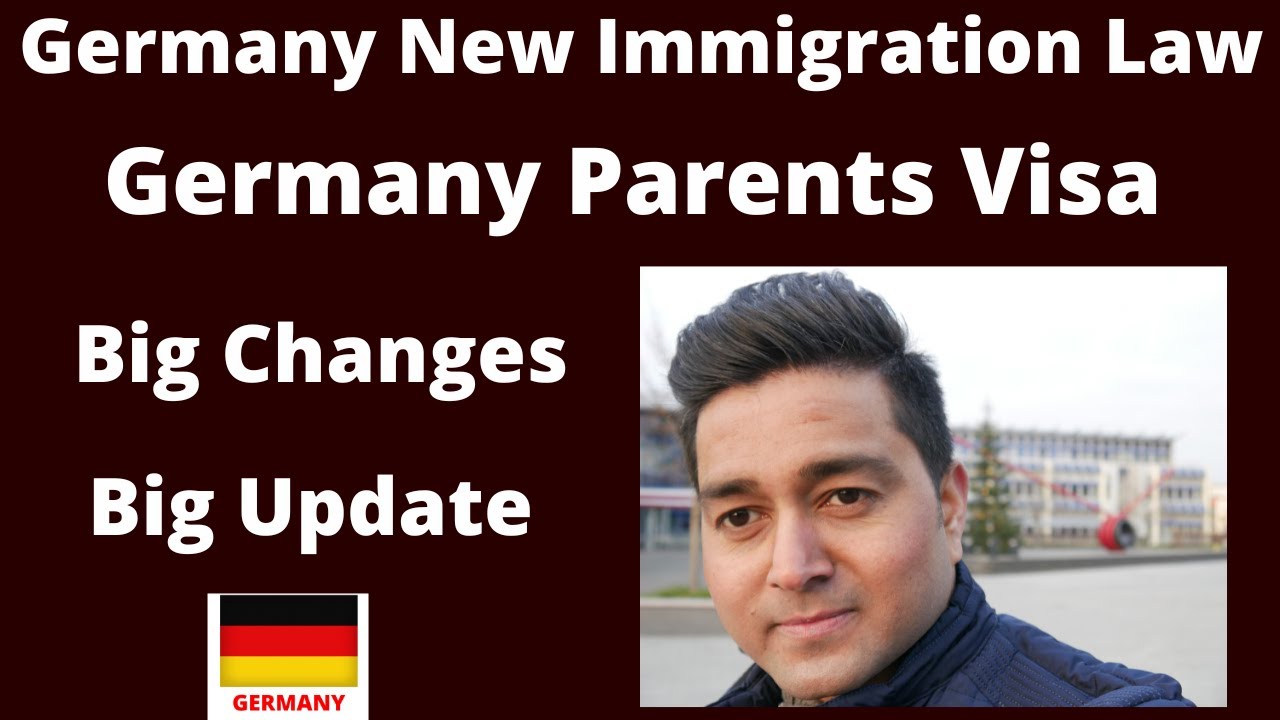 Germany New Immigration Law Changes | GERMANY PARENTS VISA | Big Update ...