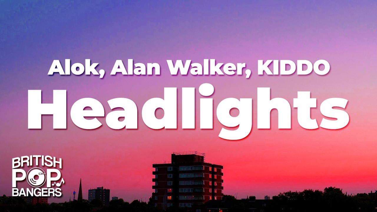 Alok, Alan Walker - Headlights (ft. KIDDO) (Lyrics) Slowed Down - YouTube